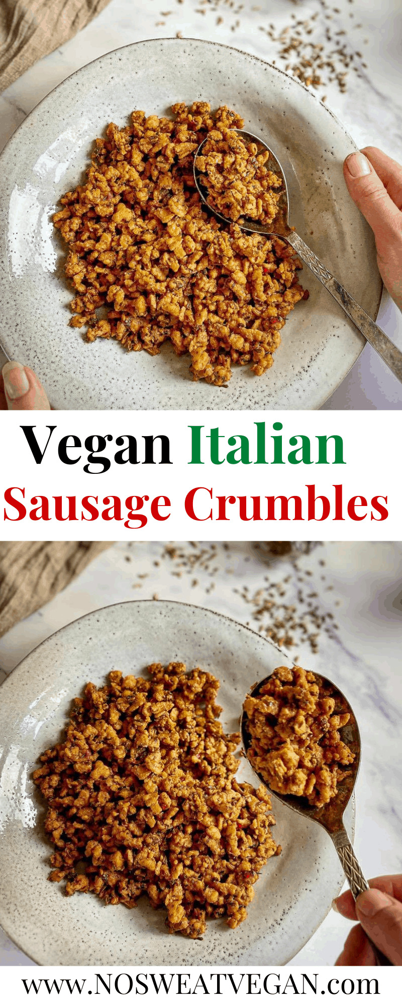 Vegan Italian Sausage Crumbles (Veggie Crumbles) – No Sweat Vegan
